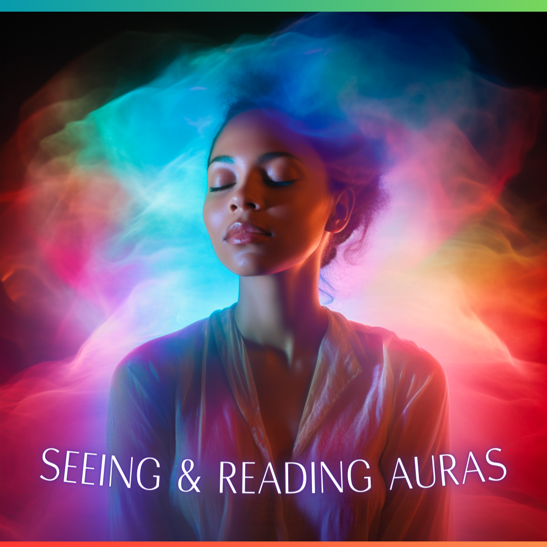 Introduction to Seeing and Reading Auras